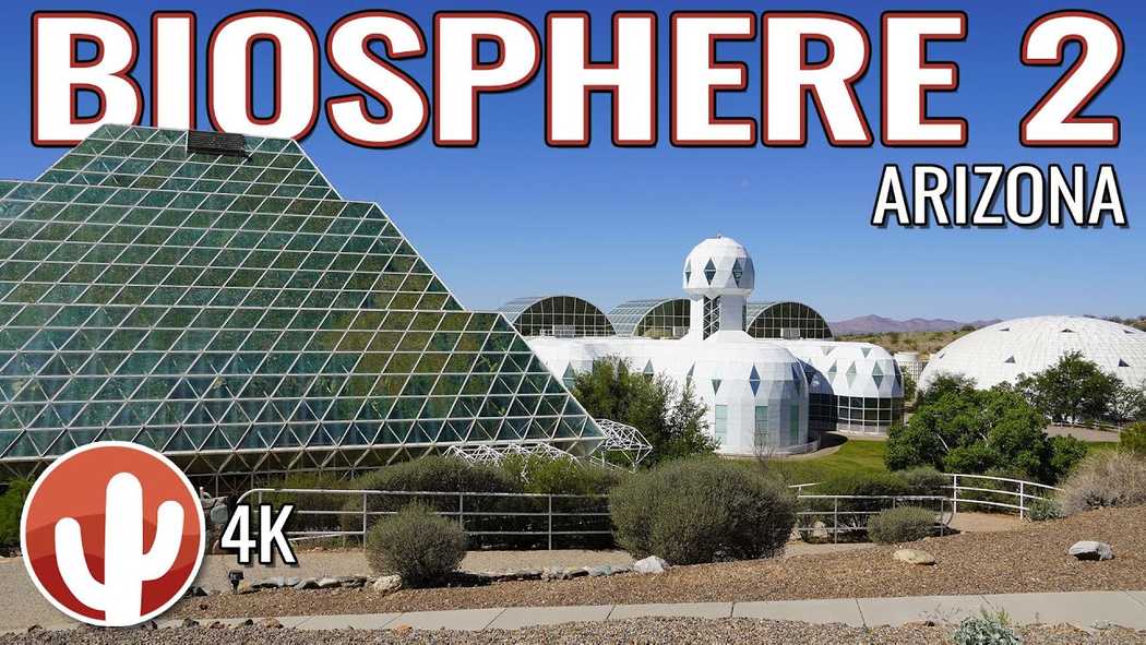 The Biosphere 2 Experience | An Earth Science Experiment in the Desert ...